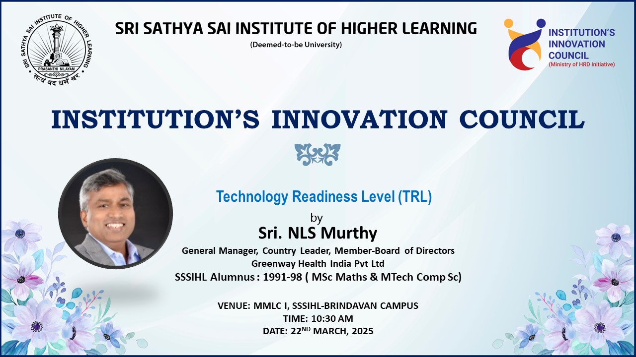 TRL: Maturing Innovation - By Sri. NLS Murthy - SSSIHL-IIC Microsite